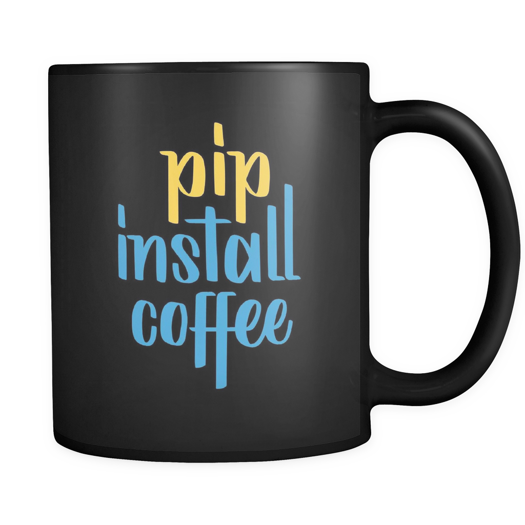 "pip install coffee" Python Mug (Black) Nerdlettering